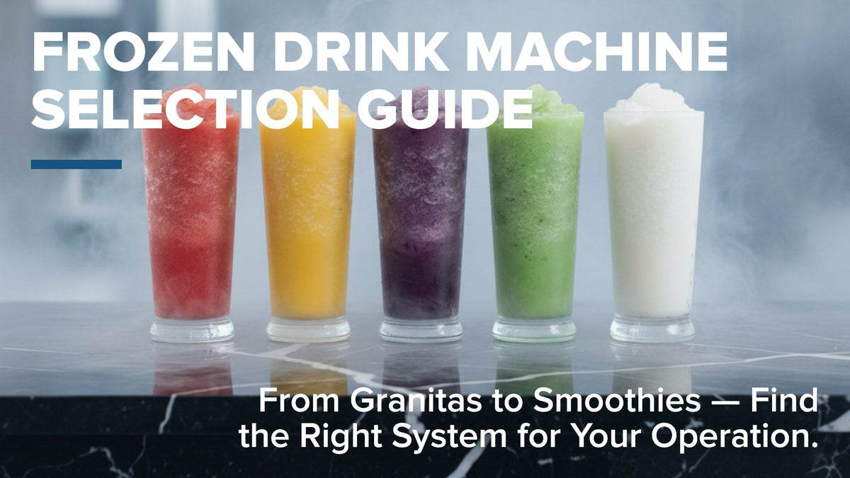 Frozen Drink Machine Selection Guide by Beverage Type (Commercial Use ...