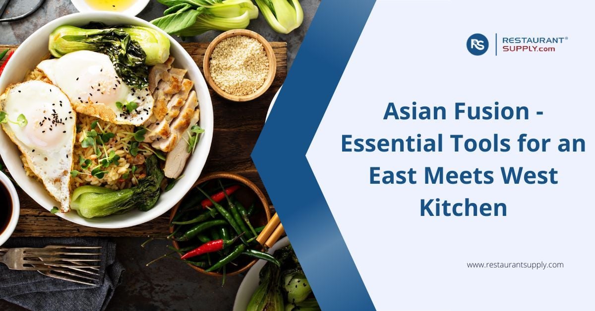 Essential Tools for Asian Fusion Cooking – RestaurantSupply.com
