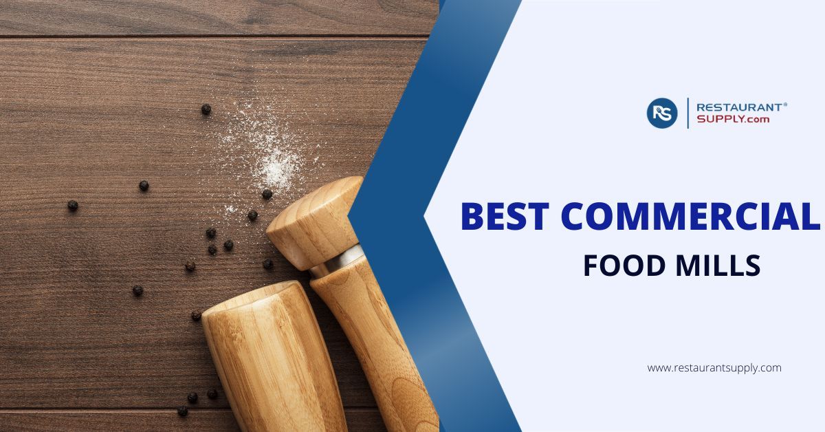 Best Commercial Food Mills – RestaurantSupply.com