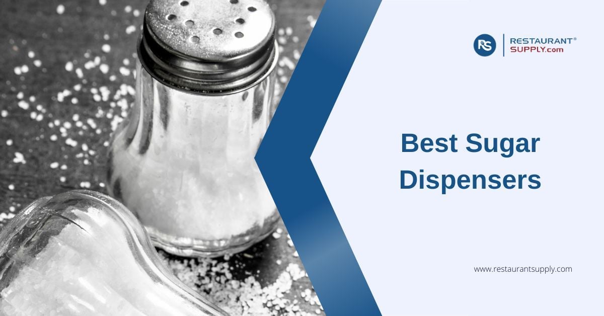 Best Sugar Dispensers – RestaurantSupply.com