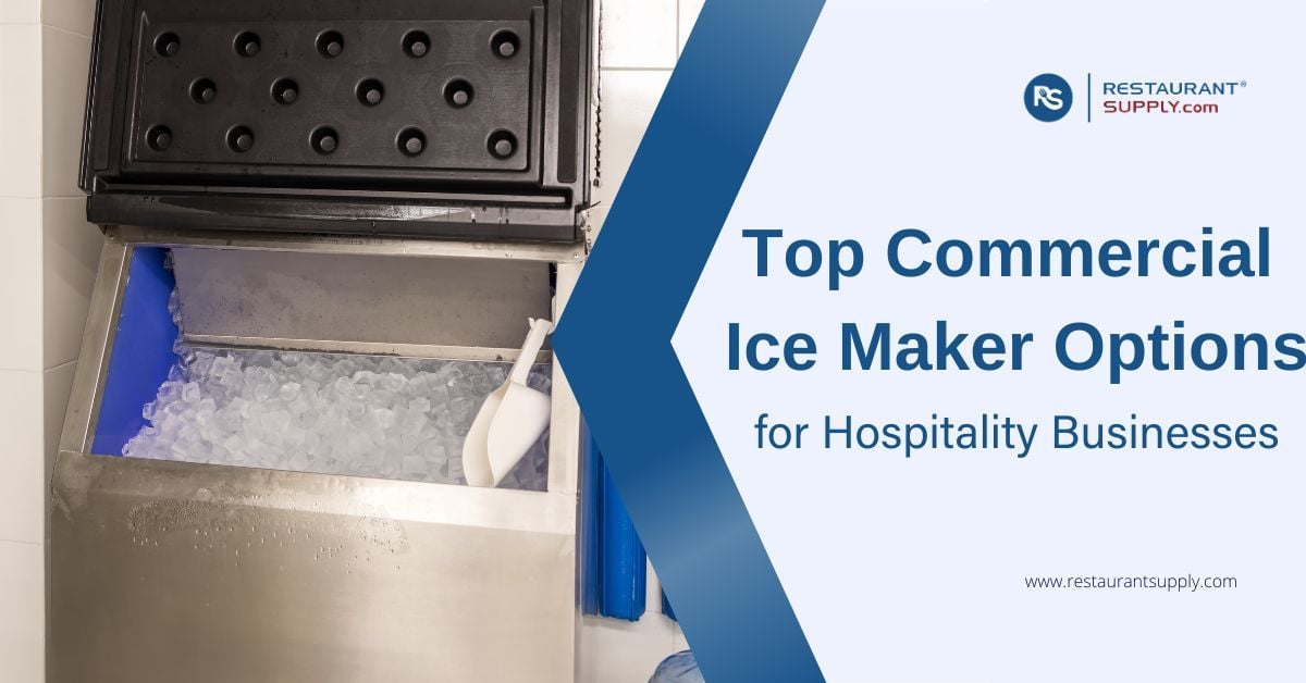 Top Commercial Ice Maker Options – RestaurantSupply.com