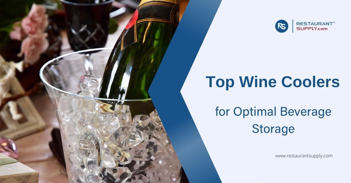 Top Wine Coolers for Optimal Beverage Storage – RestaurantSupply.com